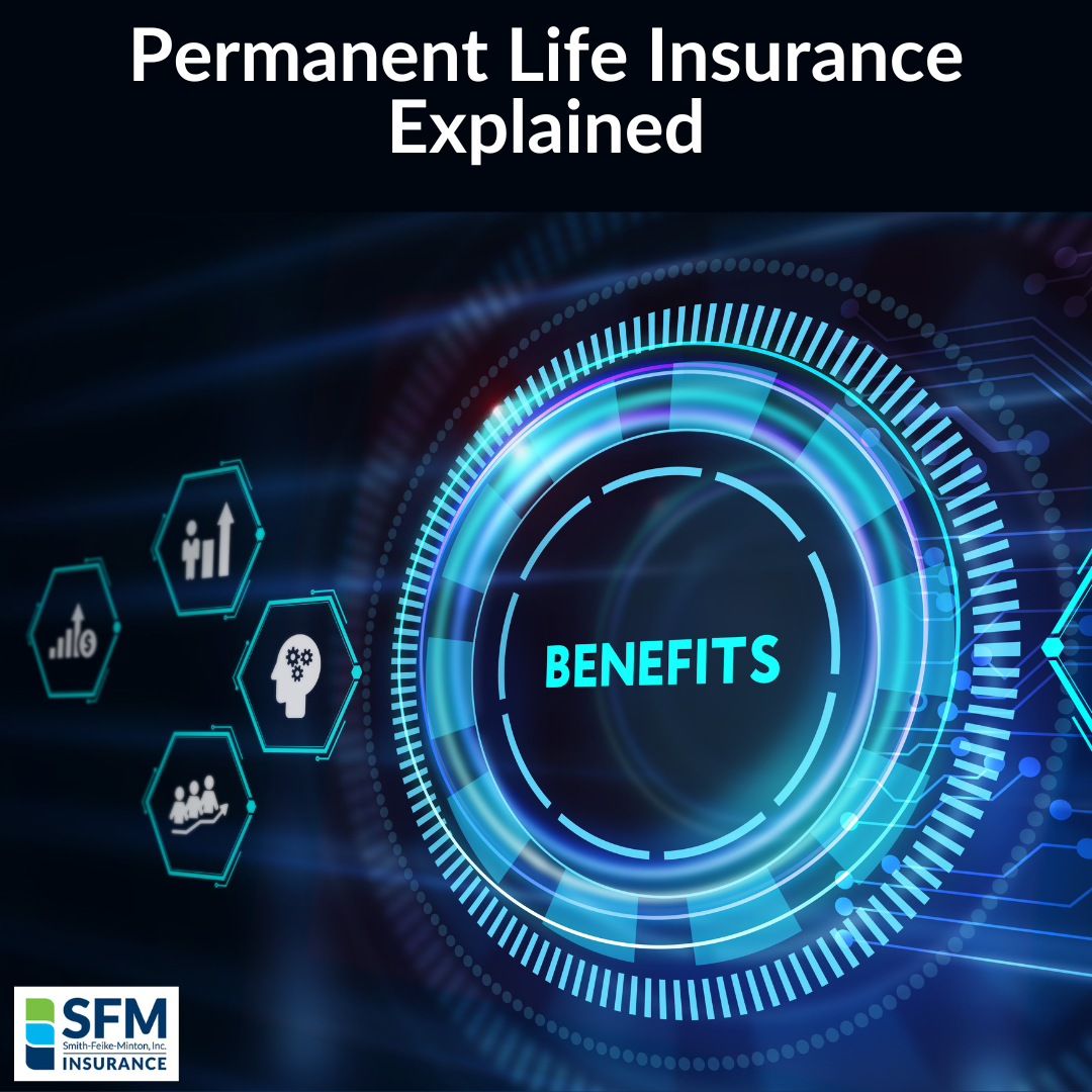 Permanent Life Insurance Explained - SFM Insurance